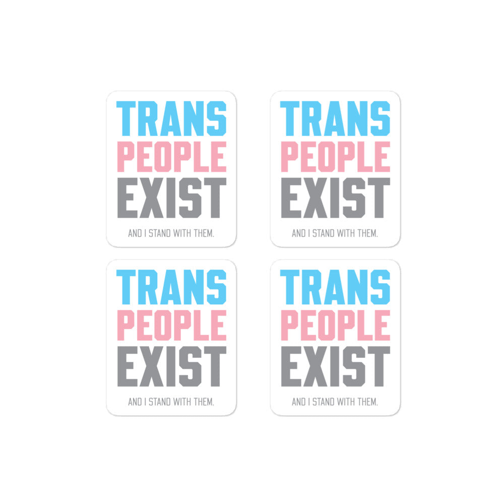 Trans People Exist - 4 Sticker Pack – Pavlovitz Design