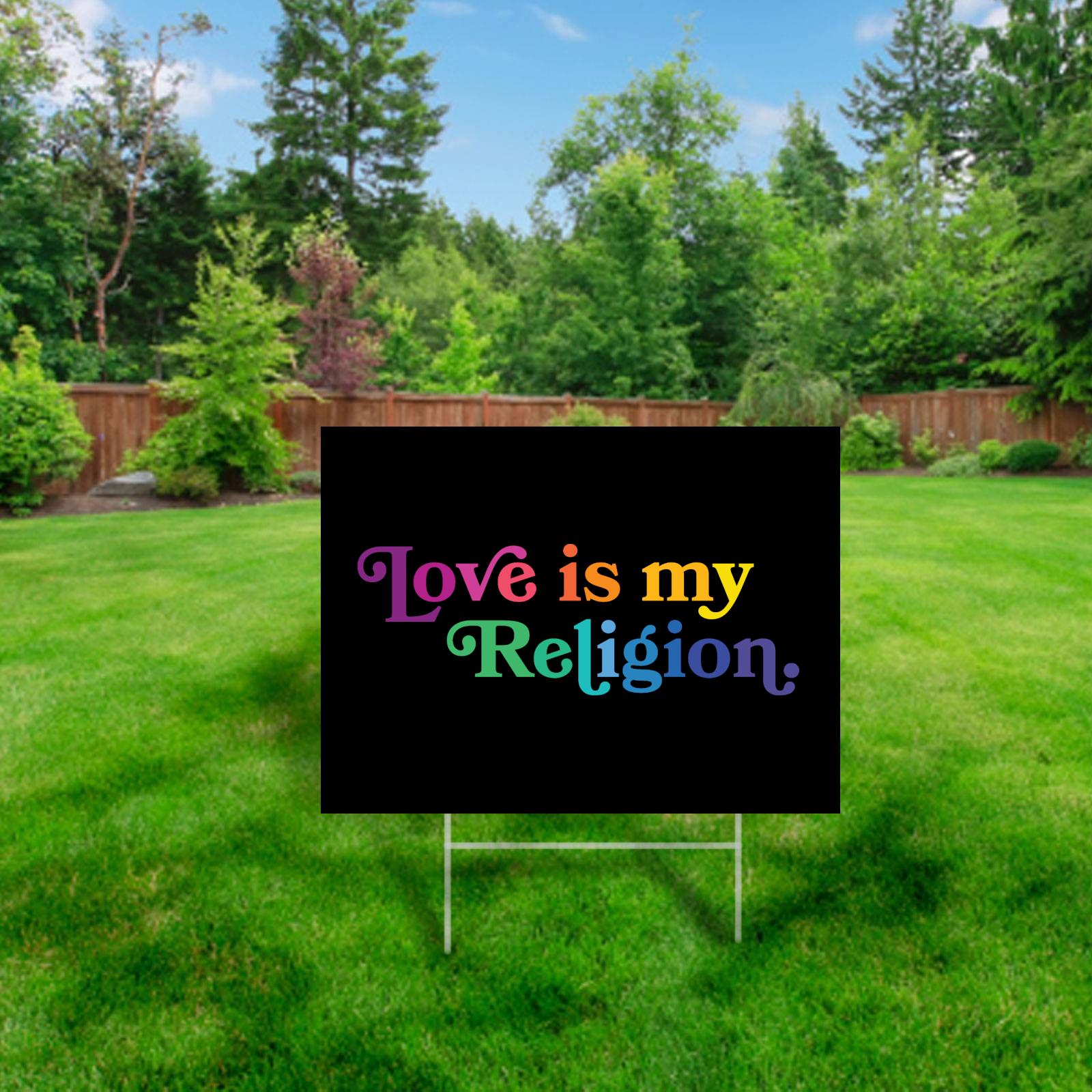 Love is My Religion Yard Sign – Pavlovitz Design