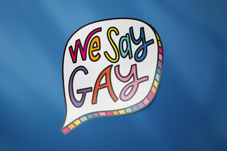 We Say Gay – Pavlovitz Design